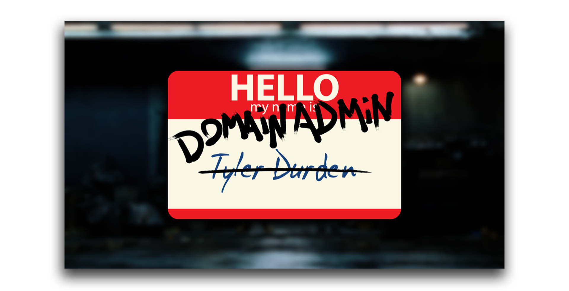 Hello, My Name Is Domain Admin - Security Boulevard