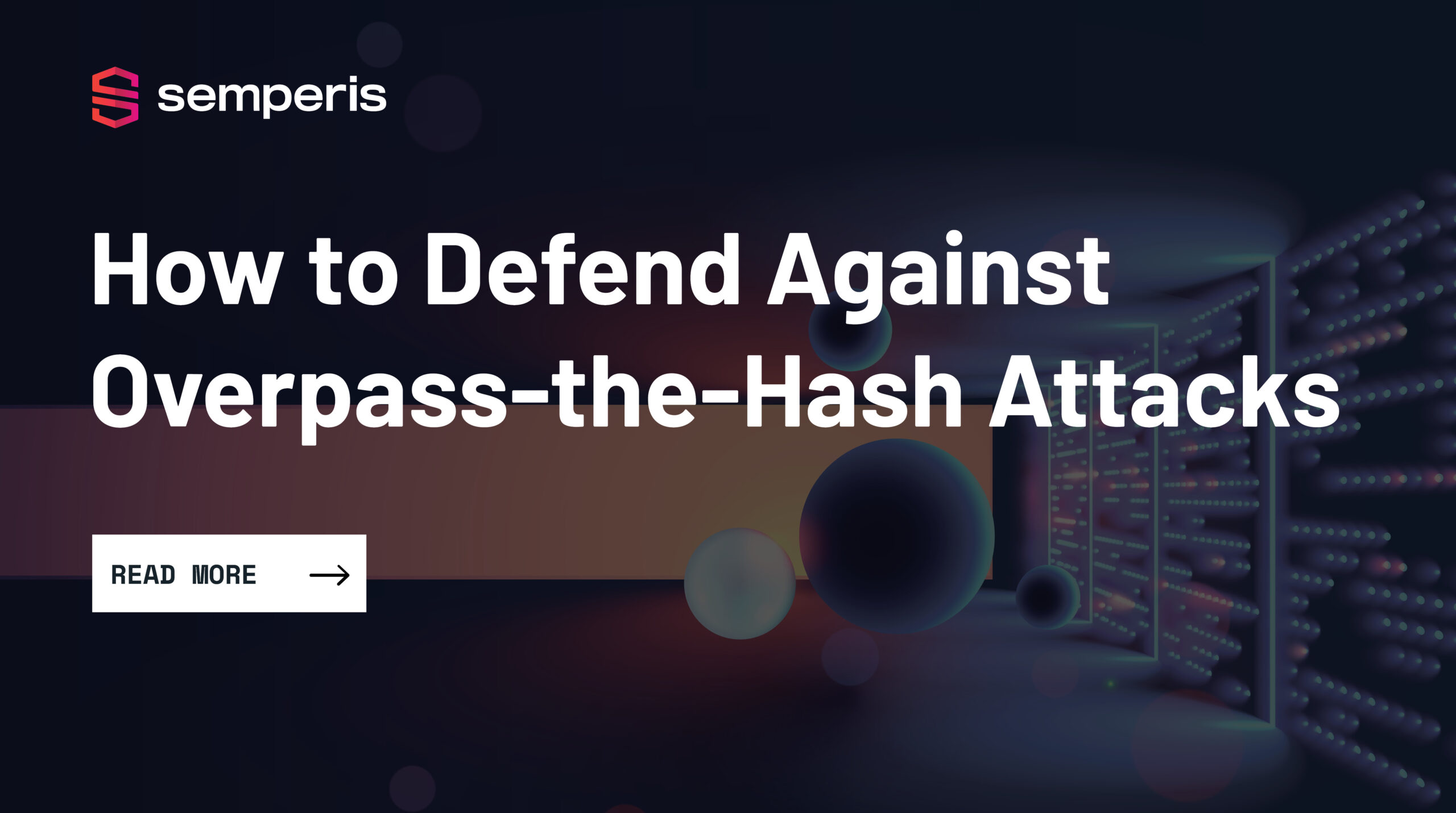 Overpass the Hash Defense | AD Security 101
