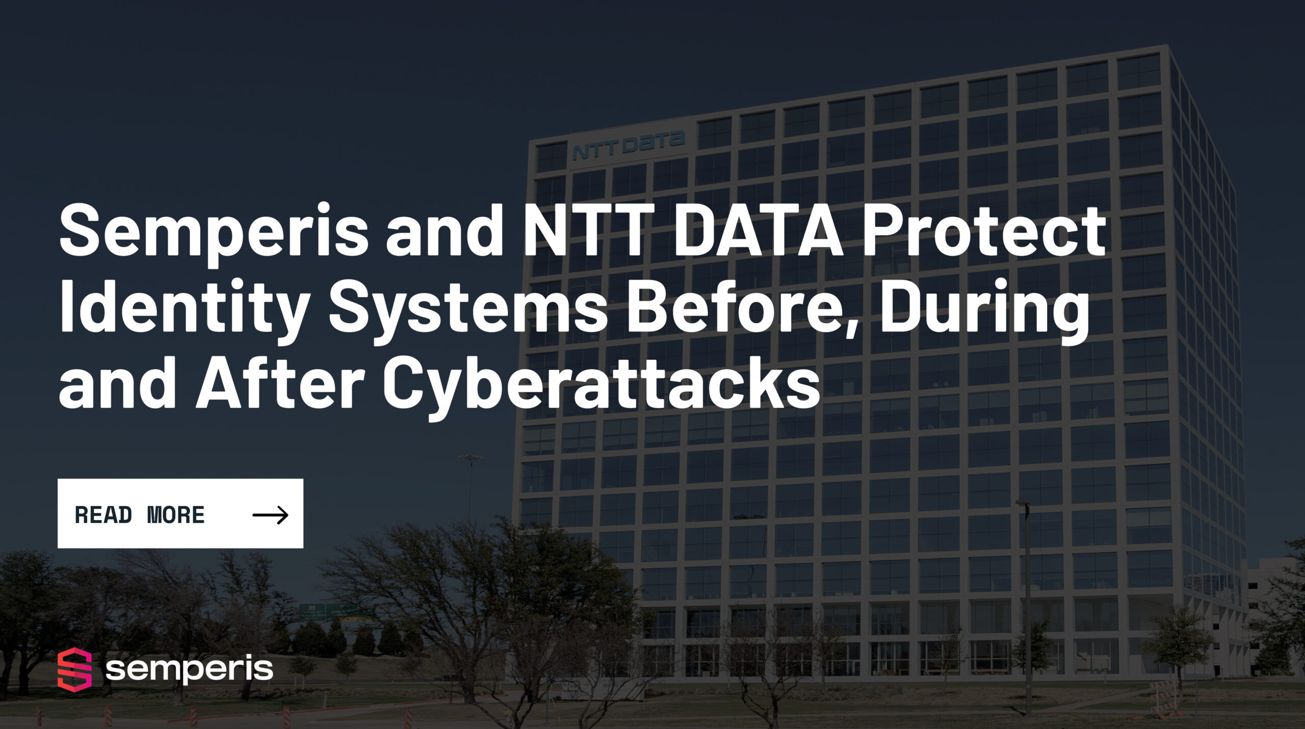 Semperis and NTT DATA Protect Identity Systems Before, During and After Cyberattacks - Semperis